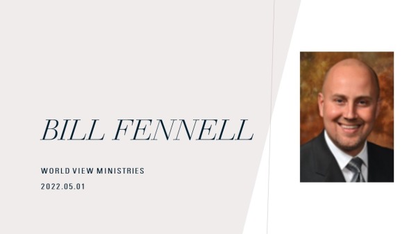 2022.05.01 AM - Visiting Preacher - Bill Fennell - Logos Sermons
