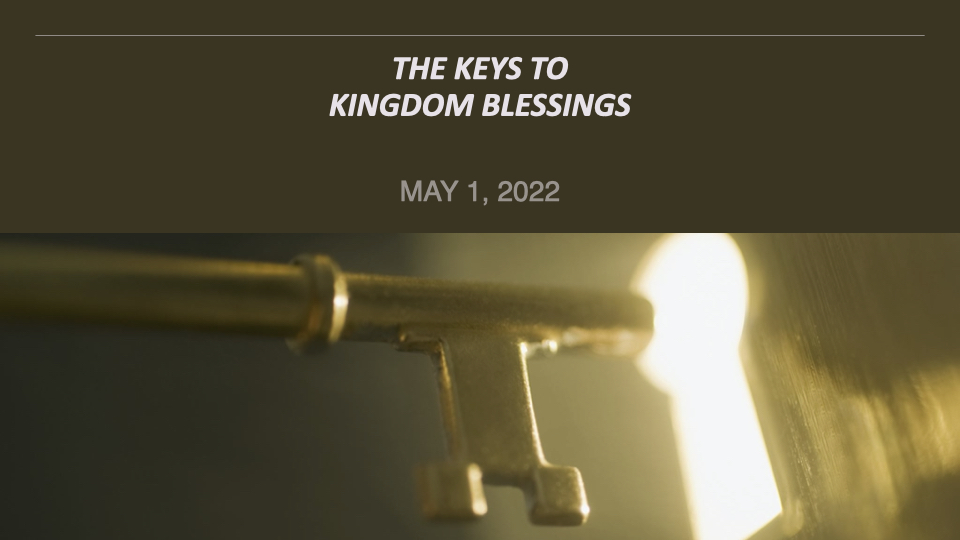 The Keys to Kingdom Blessings - Logos Sermons
