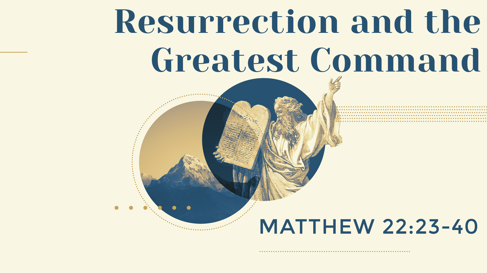 Resurrection And The Greatest Command Matthew 22 23 40 Logos Sermons resurrection-and-the-greatest-command-matthew-22-23-40-logos-sermons