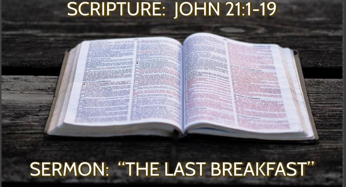 2022-05-01 The Last Breakfast Sermon - Logos Sermons