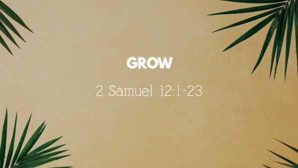 Grow - Logos Sermons