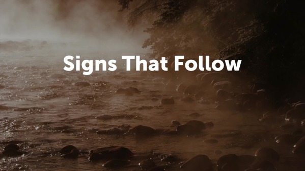 Signs That Follow - Logos Sermons