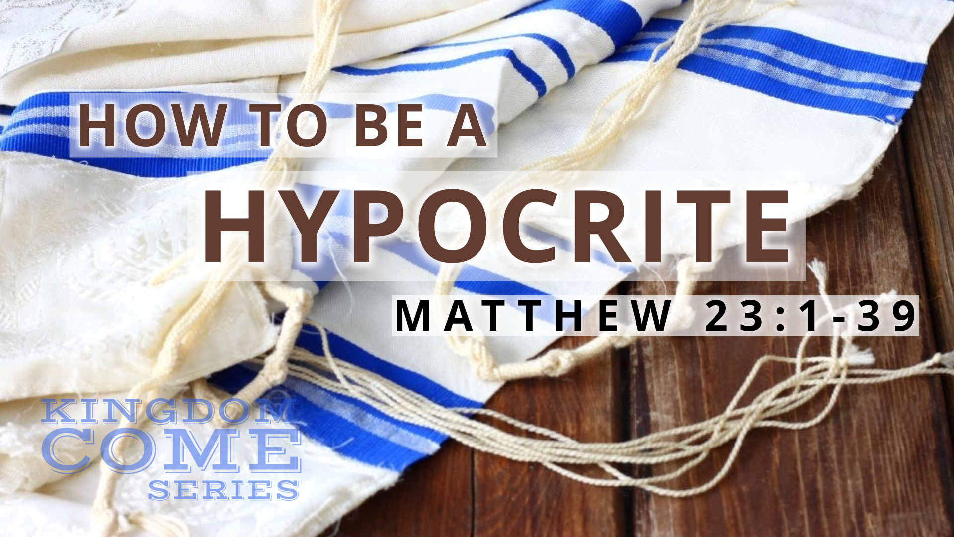 Kingdom Come: How To Be a Hypocrite - Logos Sermons
