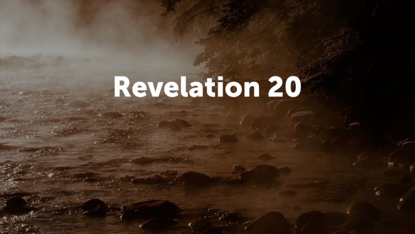 Revelation 20 - Logos Sermons