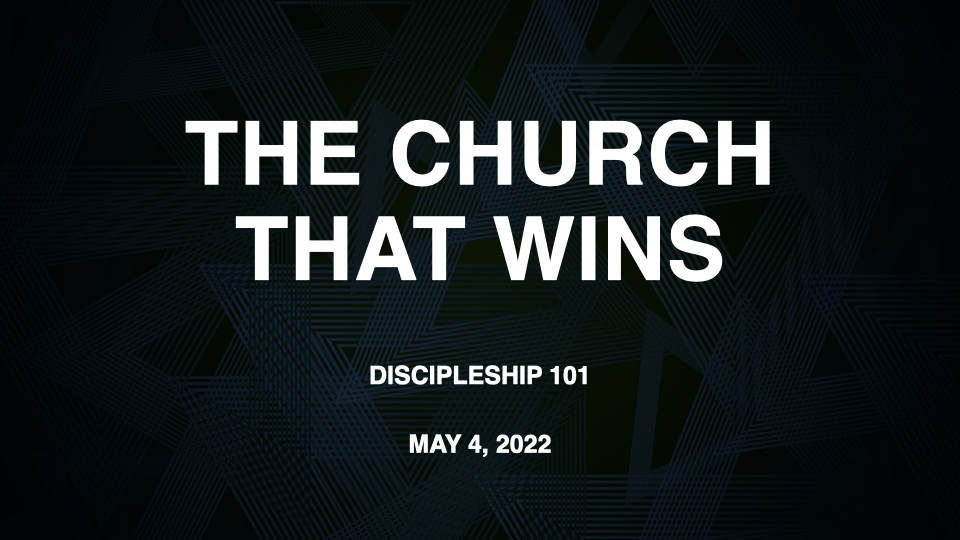 The Church That Wins - Logos Sermons