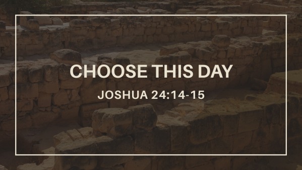 Choose this Day who you will Serve - Logos Sermons