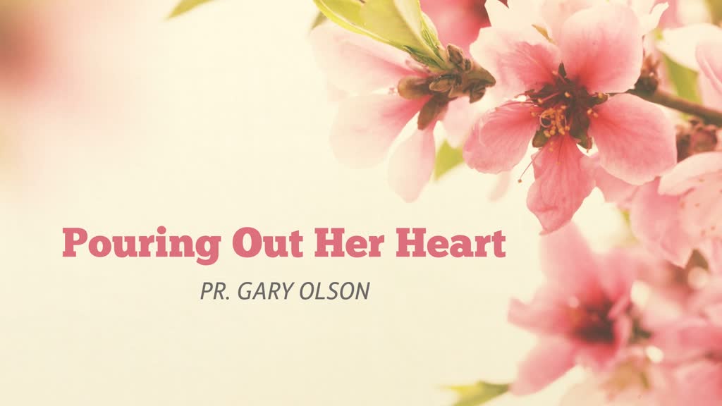 Pouring Out Her Heart - Logos Sermons