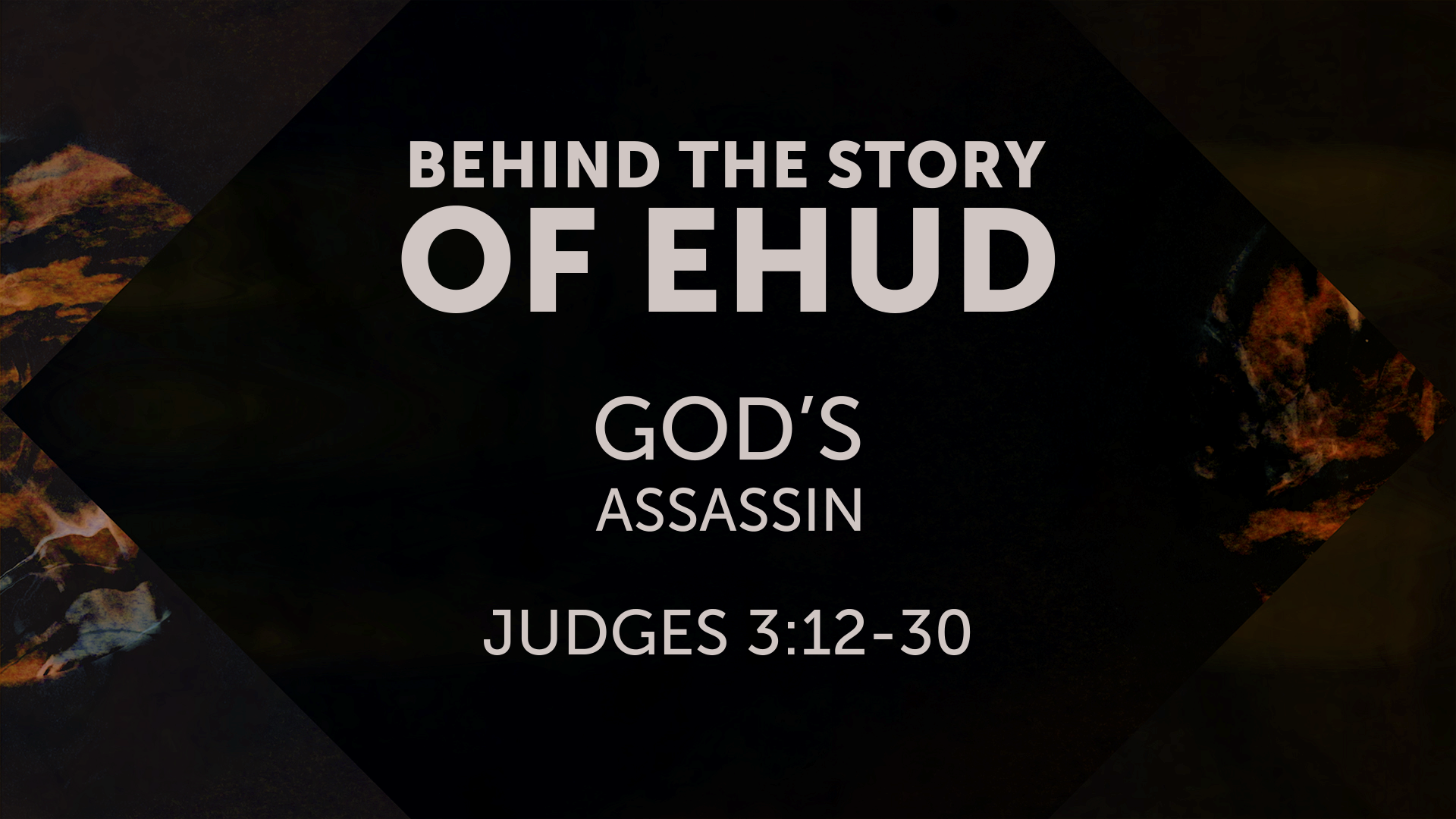 Behind the story of Ehud: God's assassin - Logos Sermons