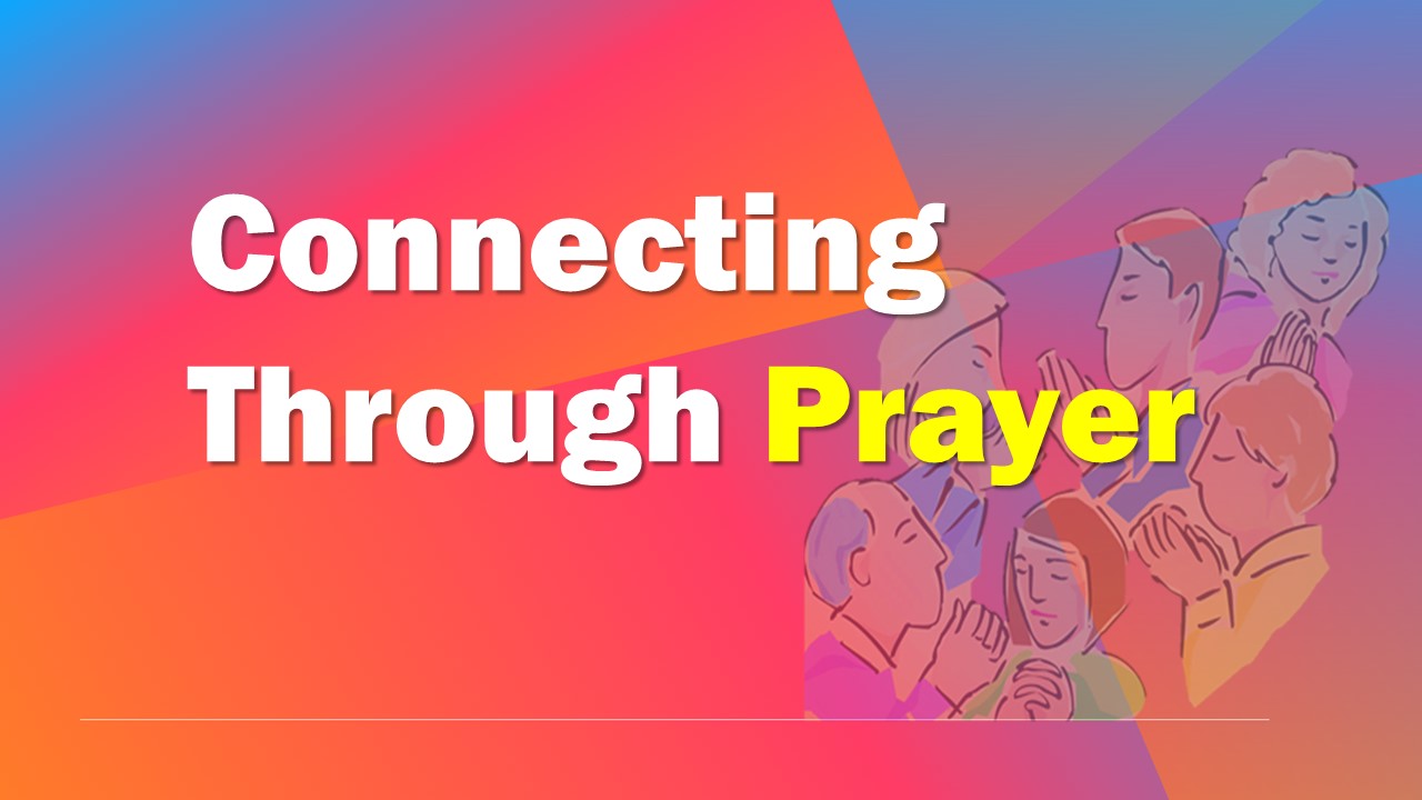 Connecting Through Prayer - Logos Sermons