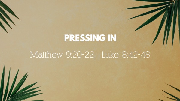 Pressing In - Logos Sermons