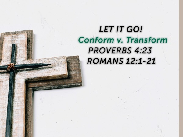 Conform v. Transform - Logos Sermons