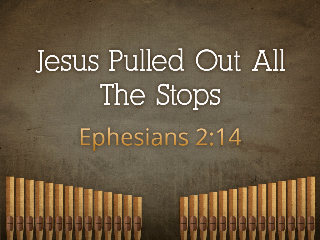 Jesus Pulled Out All The Stops - Sun PM 5/15/22 Rev Hill - Logos Sermons