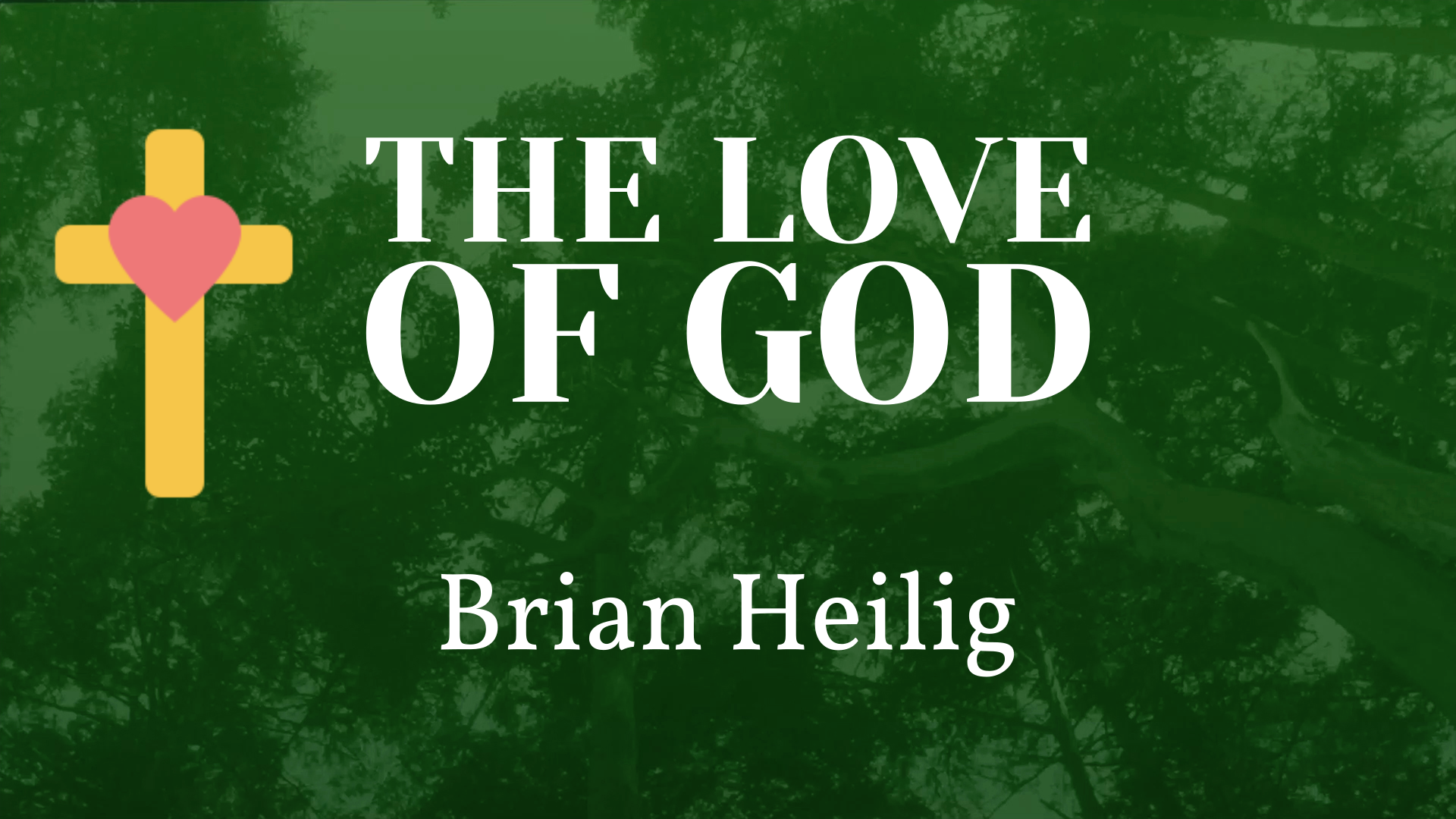 The Love Of God Logos Sermons