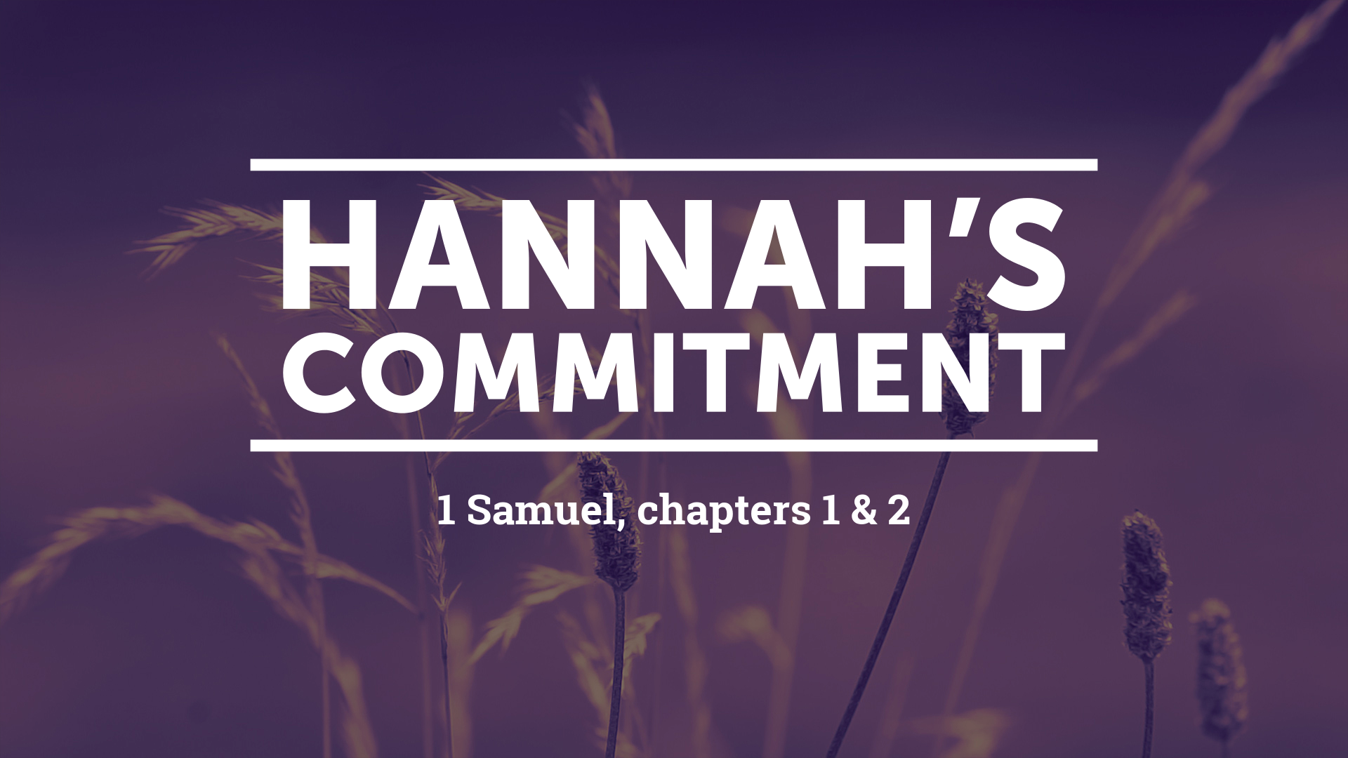 Hannah's Commitment - Logos Sermons