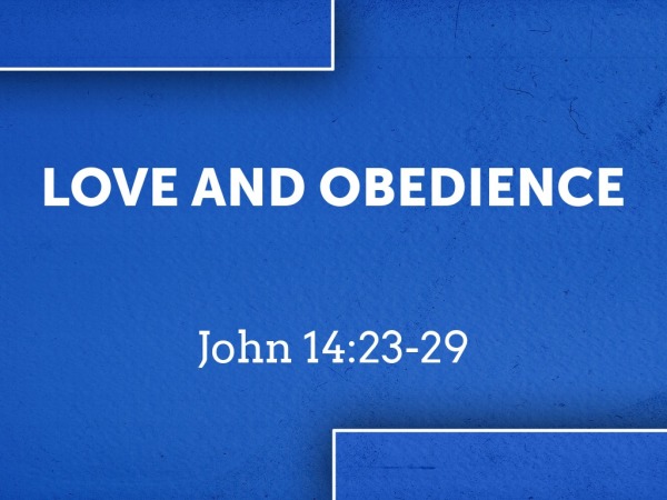 Love and Obedience - Logos Sermons