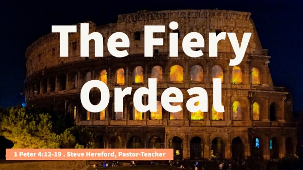 The Fiery Ordeal - Logos Sermons