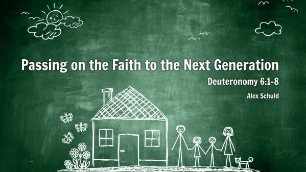 Passing on the Faith to the Next Generation - Logos Sermons