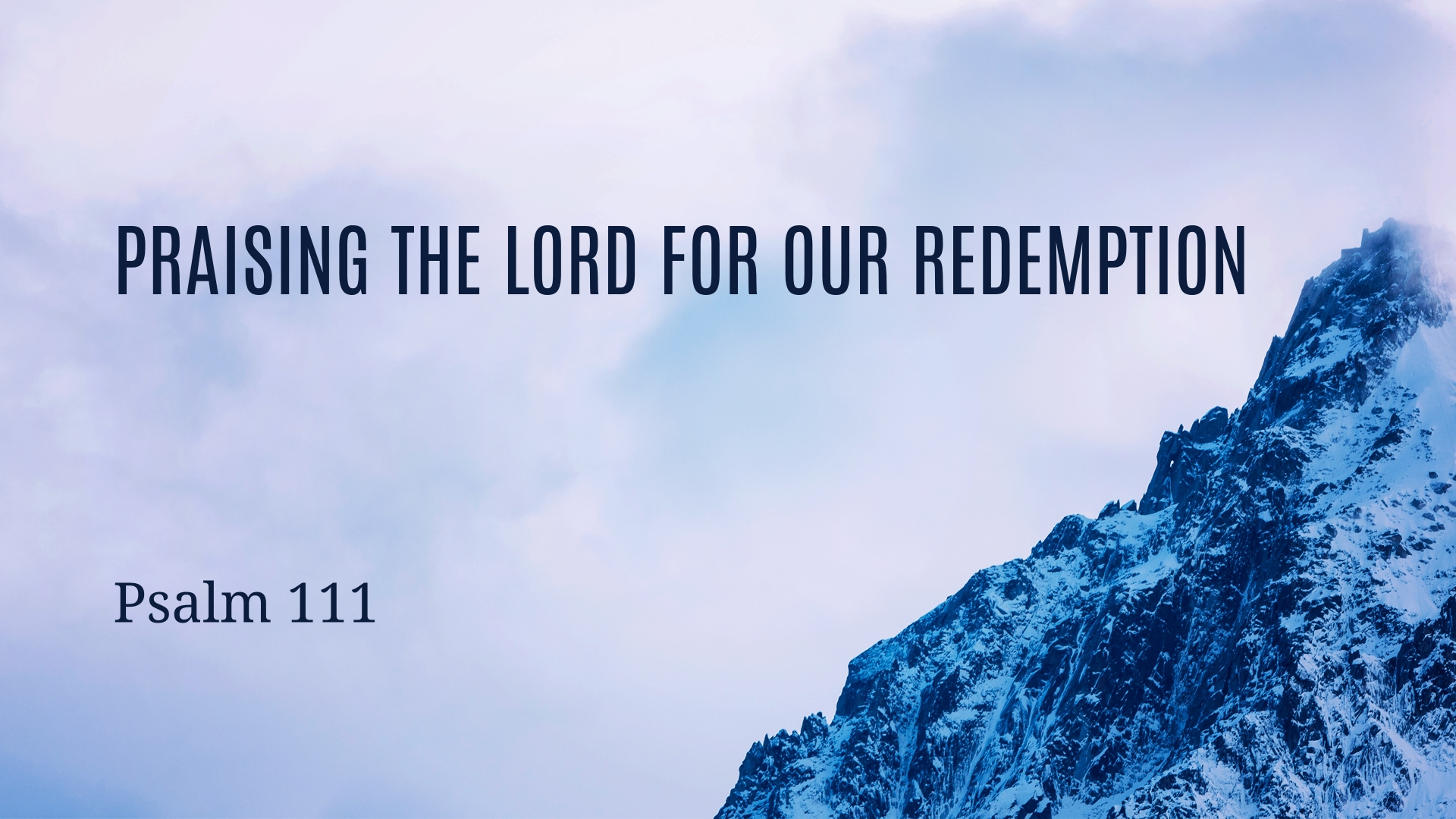 Praising the LORD for our Redemption - Logos Sermons