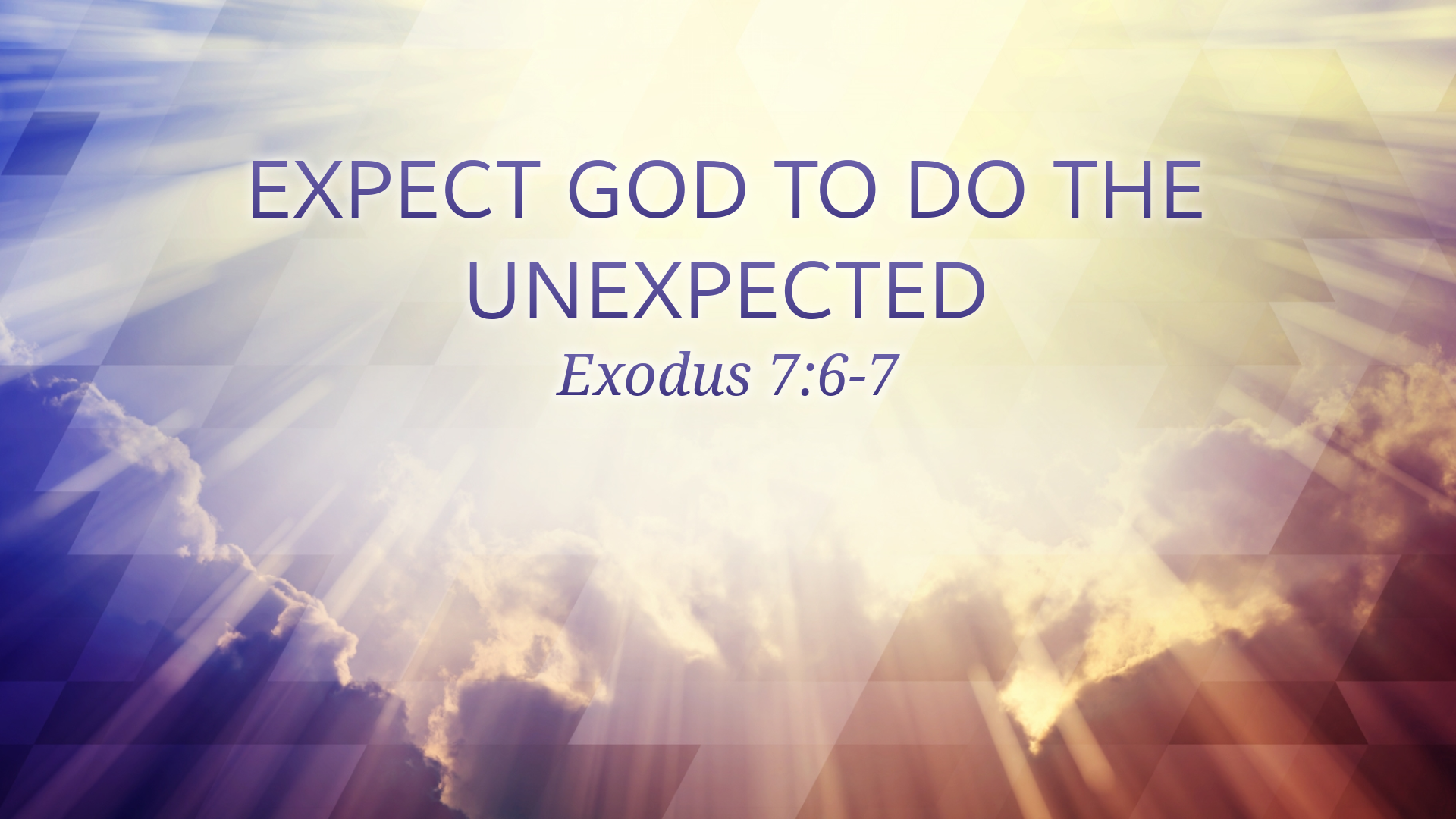 Expect God to Do the Unexpected - Logos Sermons