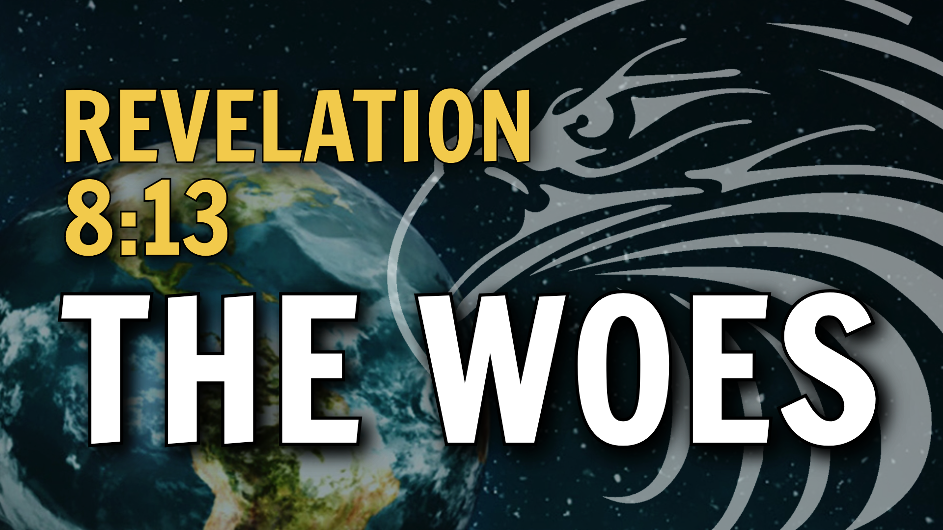 2022-06-05 - Revelation 8:13 - The Woes - Logos Sermons