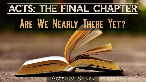 Are We Nearly There Yet? - Logos Sermons