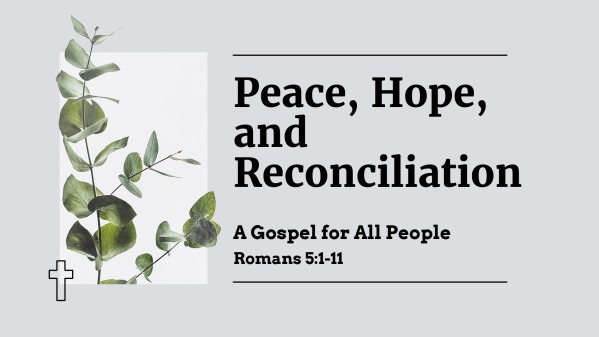 Peace, Hope, and Reconciliation - Logos Sermons