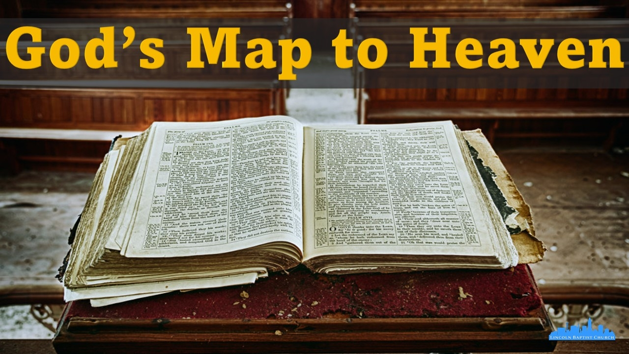 Gods map to Heaven - Logos Sermons
