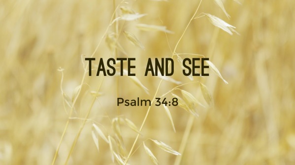 Taste and See - Logos Sermons