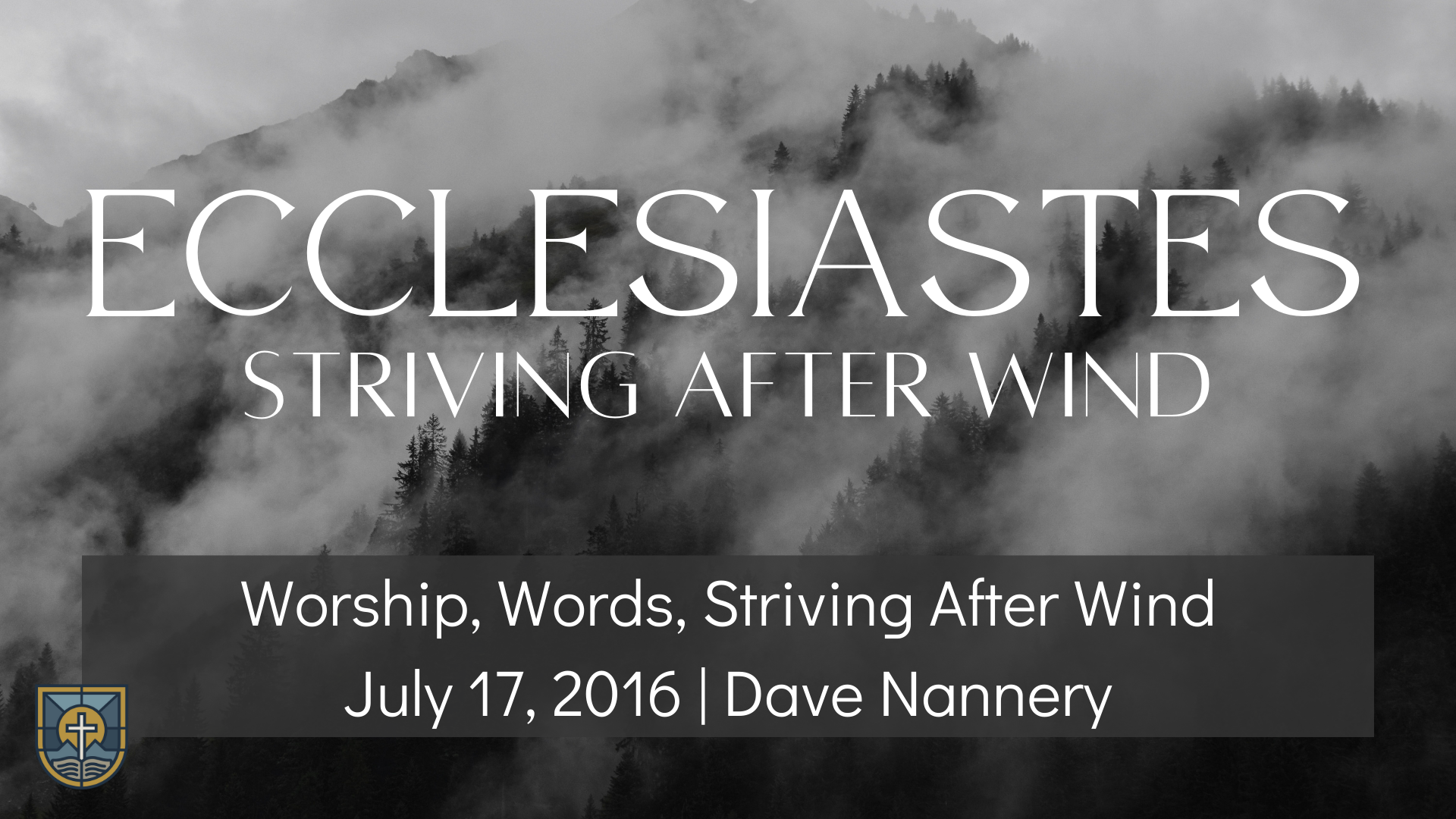 Worship, Words, Striving After Wind - Logos Sermons