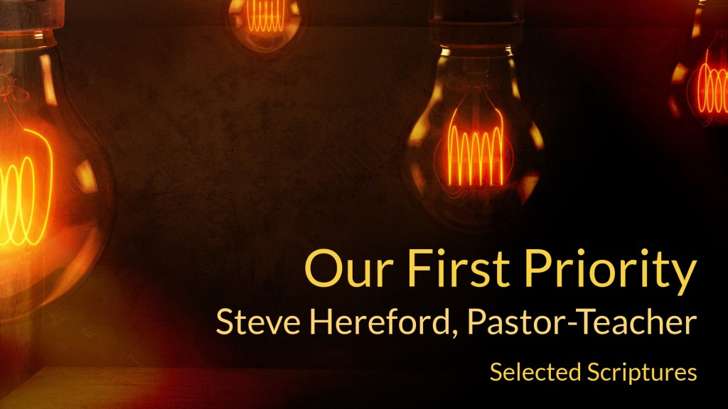Our First Priority - Logos Sermons