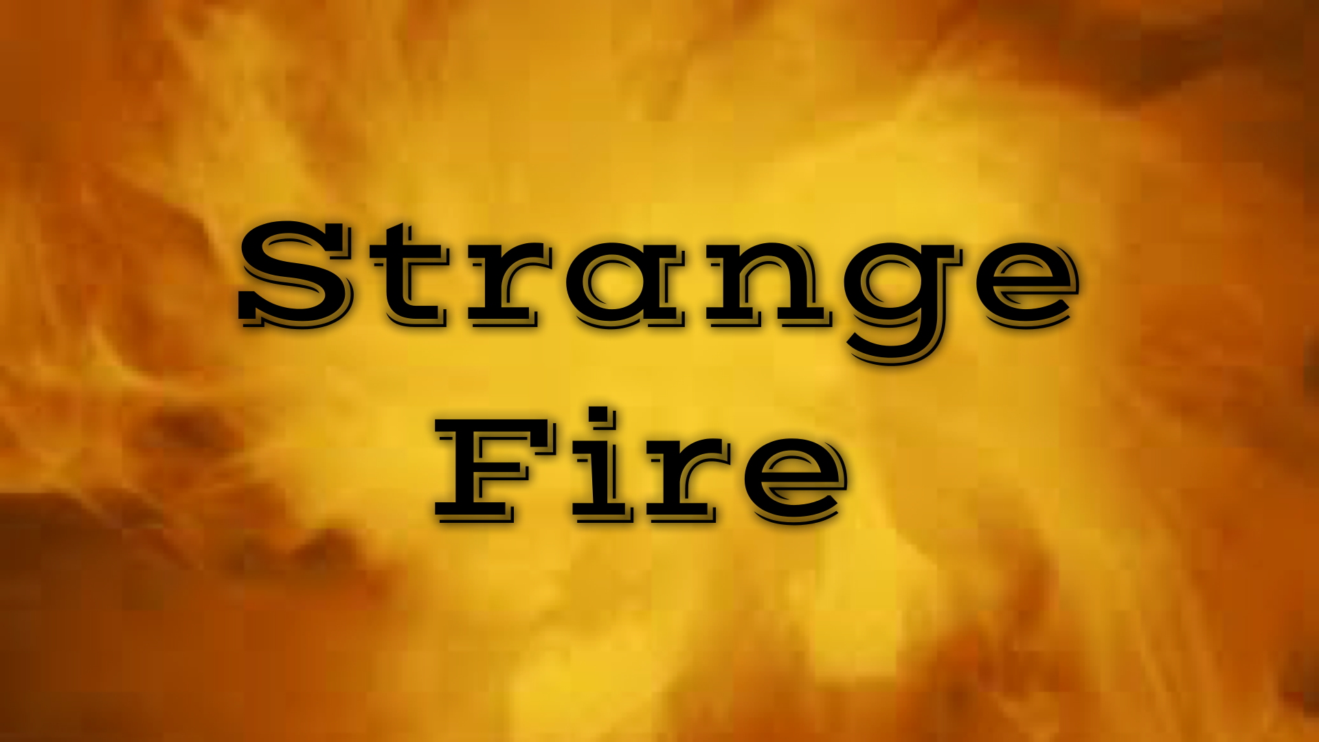 Strange Fire - Logos Sermons