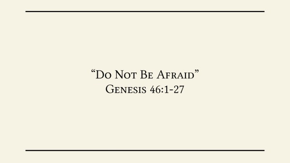 Do Not Be Afraid - Logos Sermons