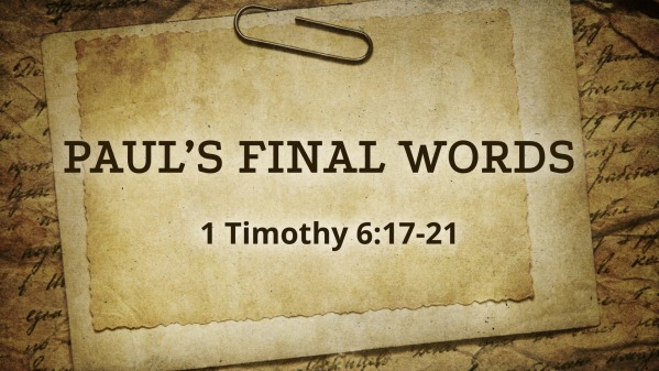 Paul's Final Words - Logos Sermons