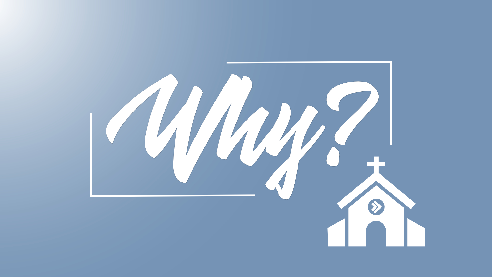 Why Church? - Logos Sermons