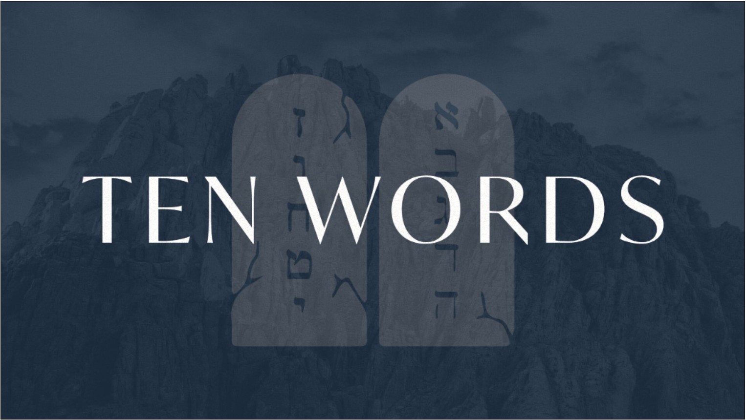 06/12/22 - The Ten Words: An Introduction - Logos Sermons