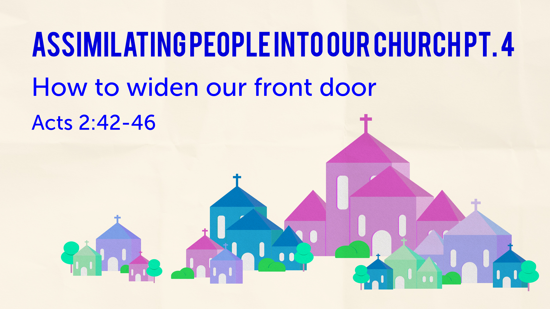 Assimilating People Into Our Church Pt. 4 - Logos Sermons