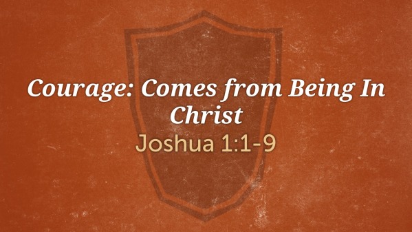 Sunday Worship Service - June 19, 2022 - Courage: Comes from Being In ...
