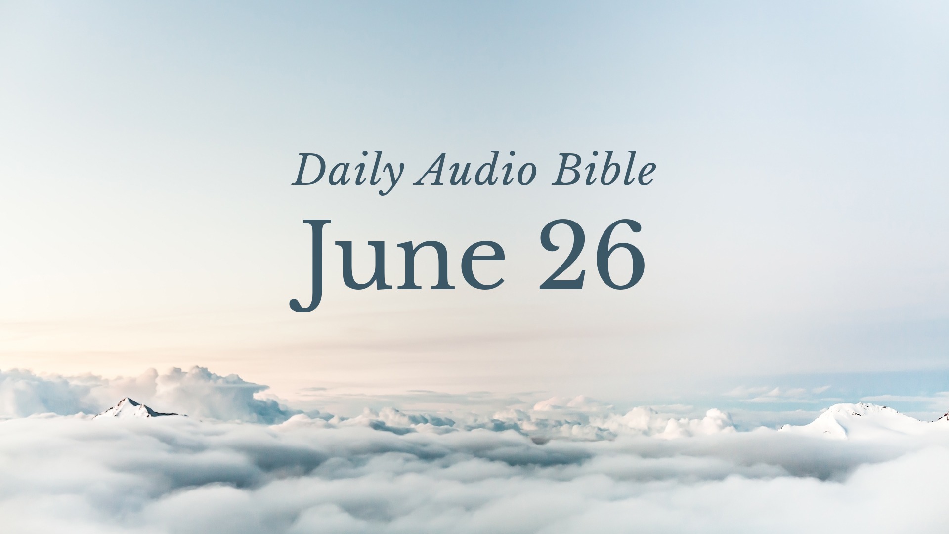 Daily Audio Bible – June 26, 2022 - Logos Sermons