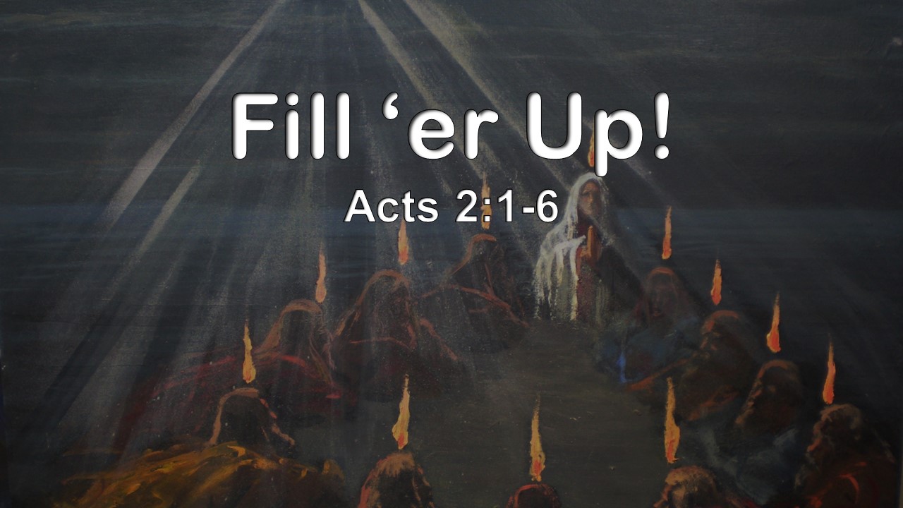 Fill 'er Up - Logos Sermons