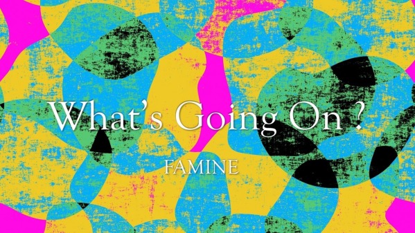 Whats going on? Famine - Logos Sermons