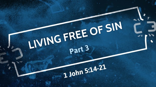 Living Free of Sin: Part 3 - Logos Sermons