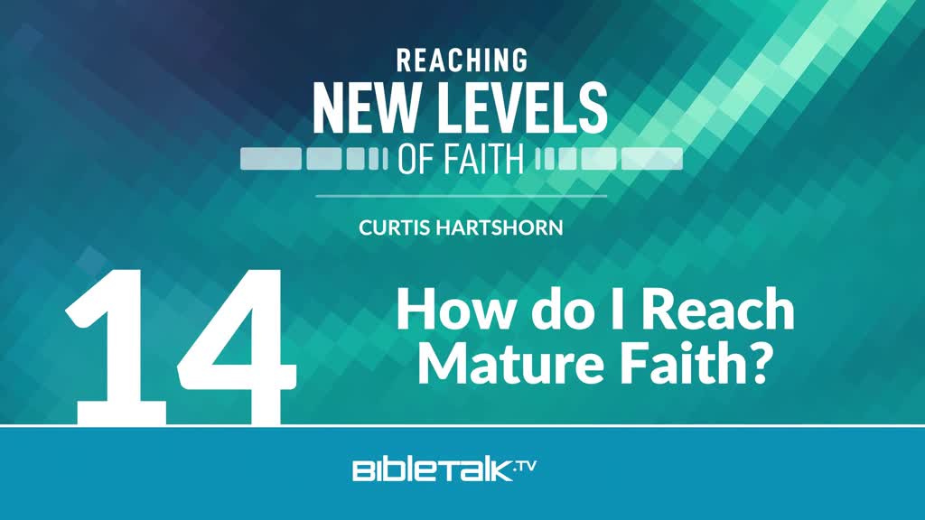 How do I Reach Mature Faith? - Faithlife TV