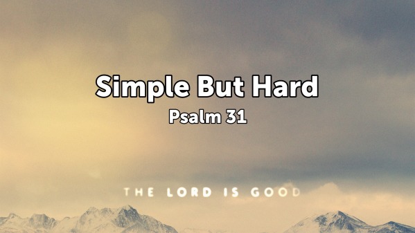 Simple But Hard - Logos Sermons