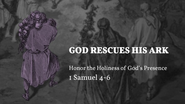 God Rescues His Ark - Logos Sermons