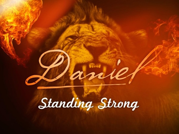 17 July Series: Standing Strong Sermon #6 Daniels Unpopular Stand In A ...