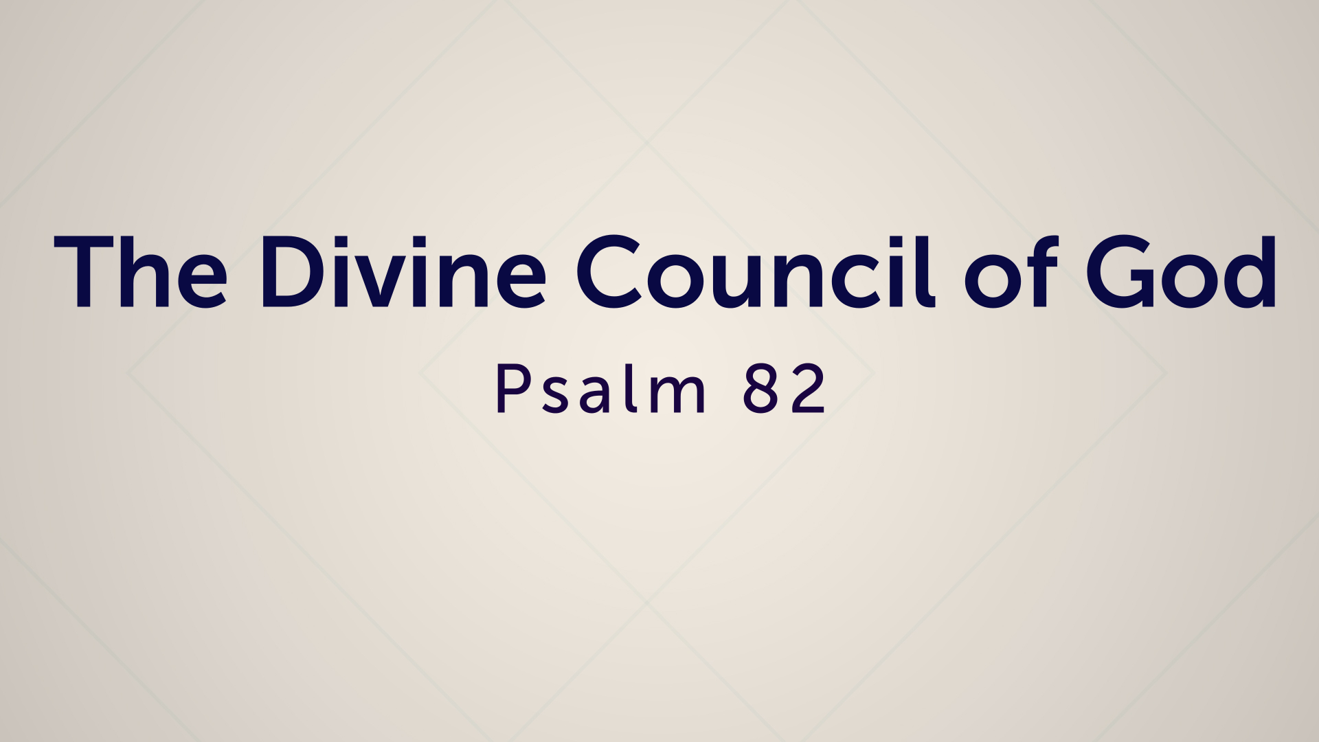 The Divine Council of God ] Psalms 82 - Logos Sermons