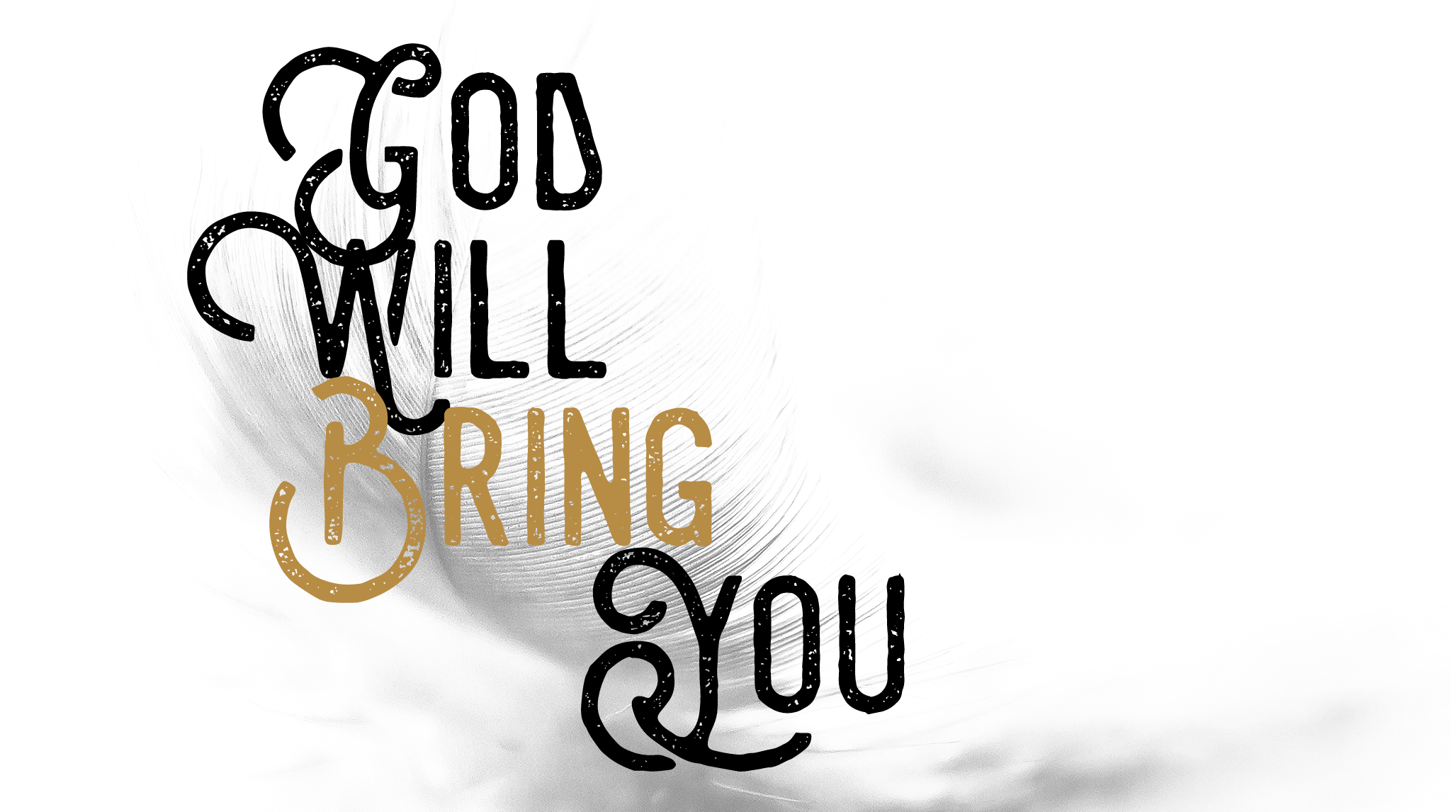 God Will Bring You - Logos Sermons