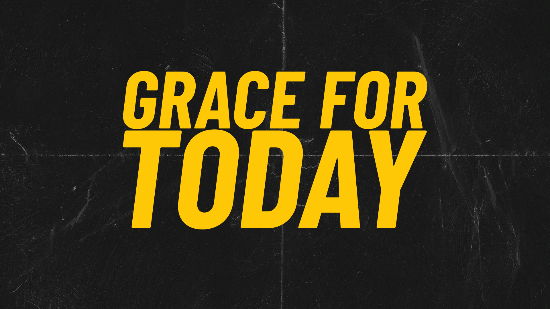 Grace For Today - Logos Sermons
