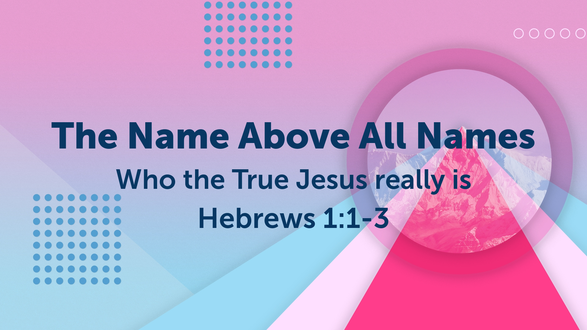 The Name Above All Names - Logos Sermons