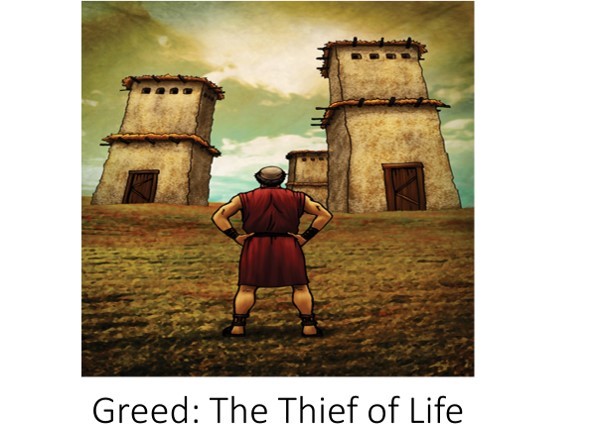 Greed The Thief Of Life Logos Sermons